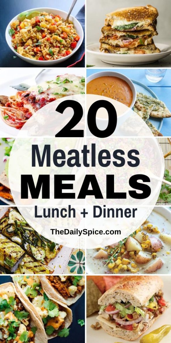 20 Meatless Meal Recipes For When You're On A Budget - The Daily Spice