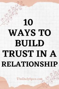 10 Ways To Build Trust In A Relationship - The Daily Spice