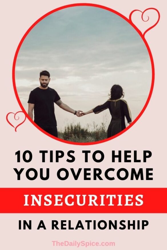 10 Tips To Help You Overcome Insecurities In A Relationship