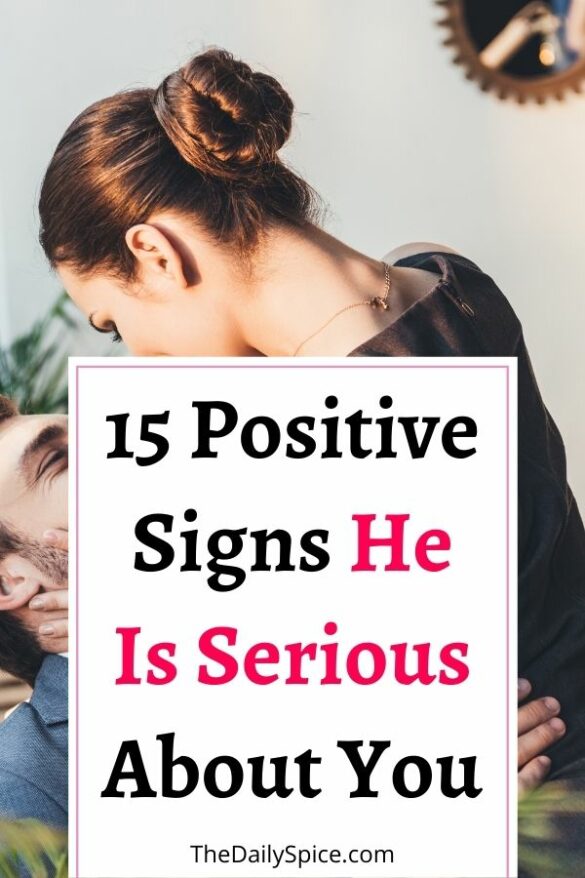 15 Positive Signs He Is Serious About You - The Daily Spice